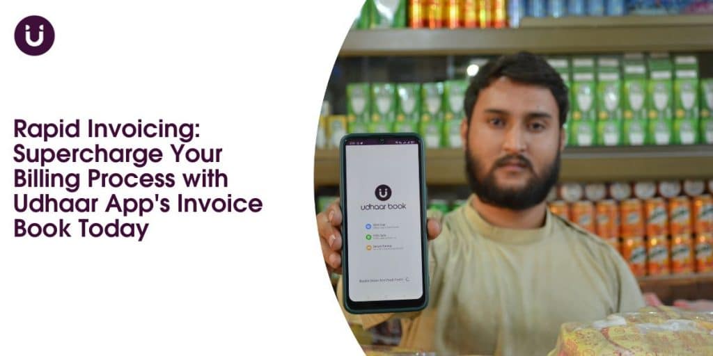 Revolutionize Your Invoicing with Udhaar's Invoice Book