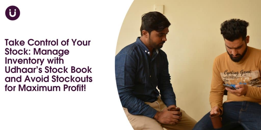 Manage Inventory with Udhaar’s Stock Book